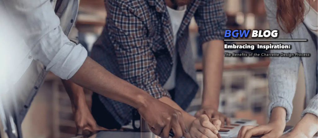 Embracing Inspiration: The Benefits Of The Charrette Design Process ...